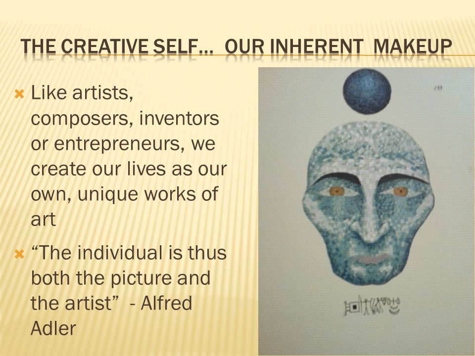 Adler's & Jung's Insights For Artistically Creating Your Life
